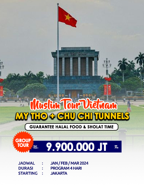 MUSLIM TOUR VIETNAM MY THO + CHU CHU TUNNELS 4 HARI